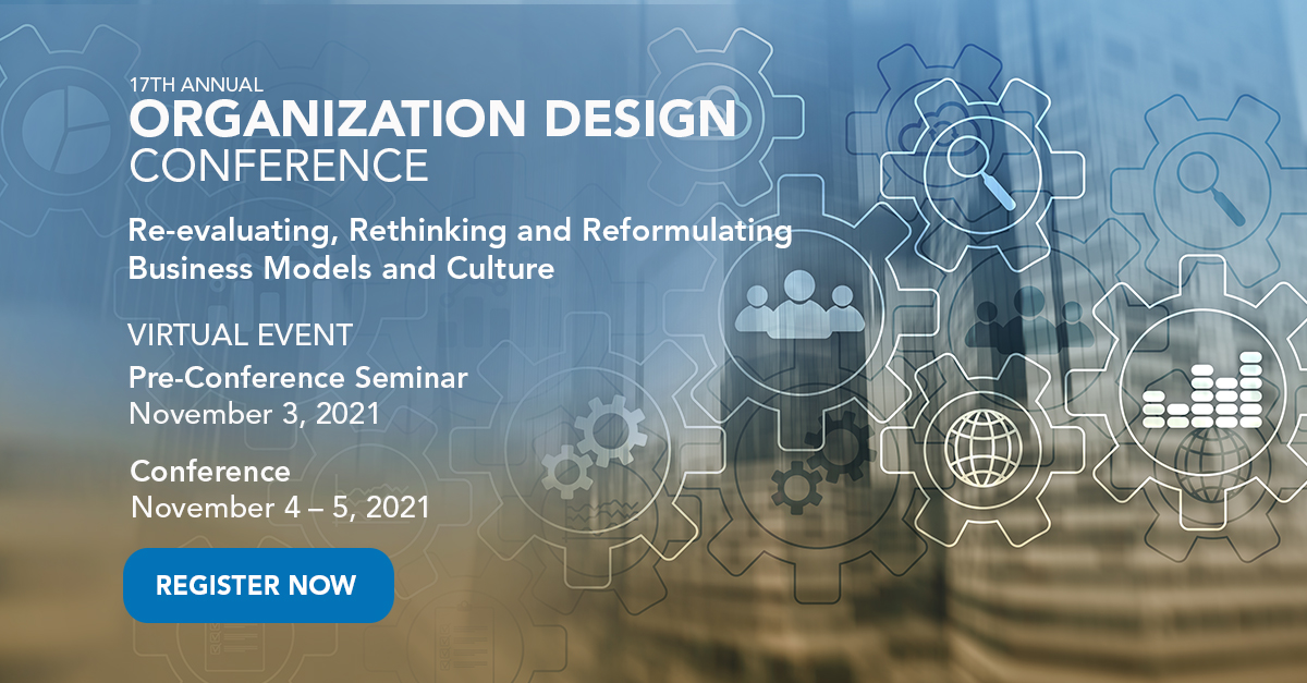 Organization Design Conference (17th Annual)