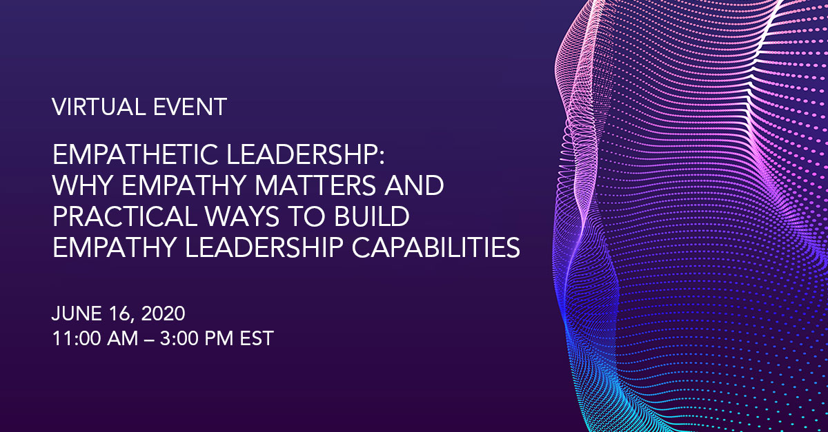 Empathetic Leadership: Why Empathy Matters & Practical Ways to Build ...